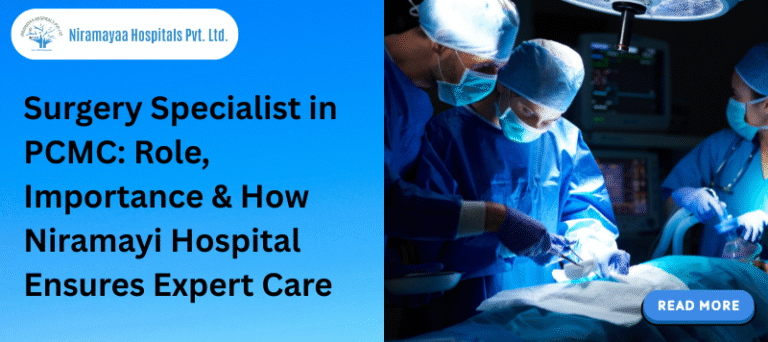 Surgery Specialist in PCMC | Advanced & Expert Surgical Care